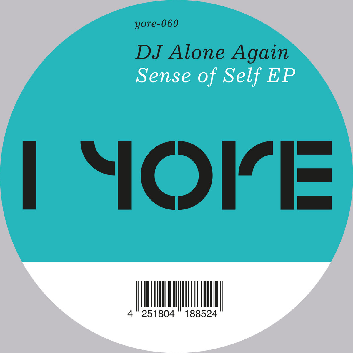 DJ Alone Again - Sense of Selfe EP (Yore-060) | Yore Records