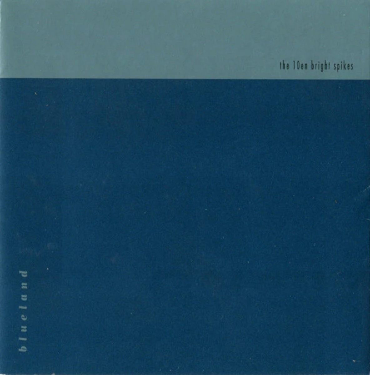 Blueland | Ten Bright Spikes