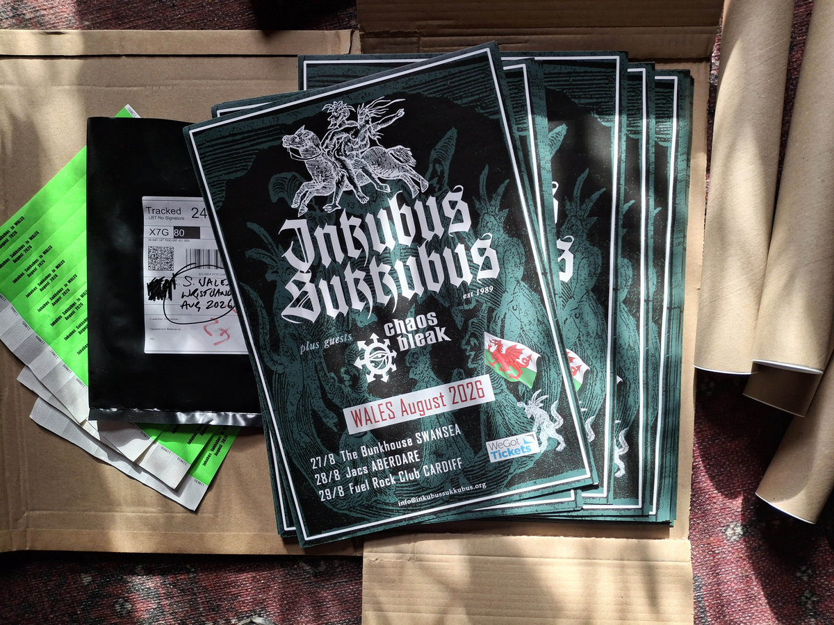 3 DAYS IN SOUTH WALES! Inkubus Sukkubus + Chaos Bleak: A3 poster & 3 ...