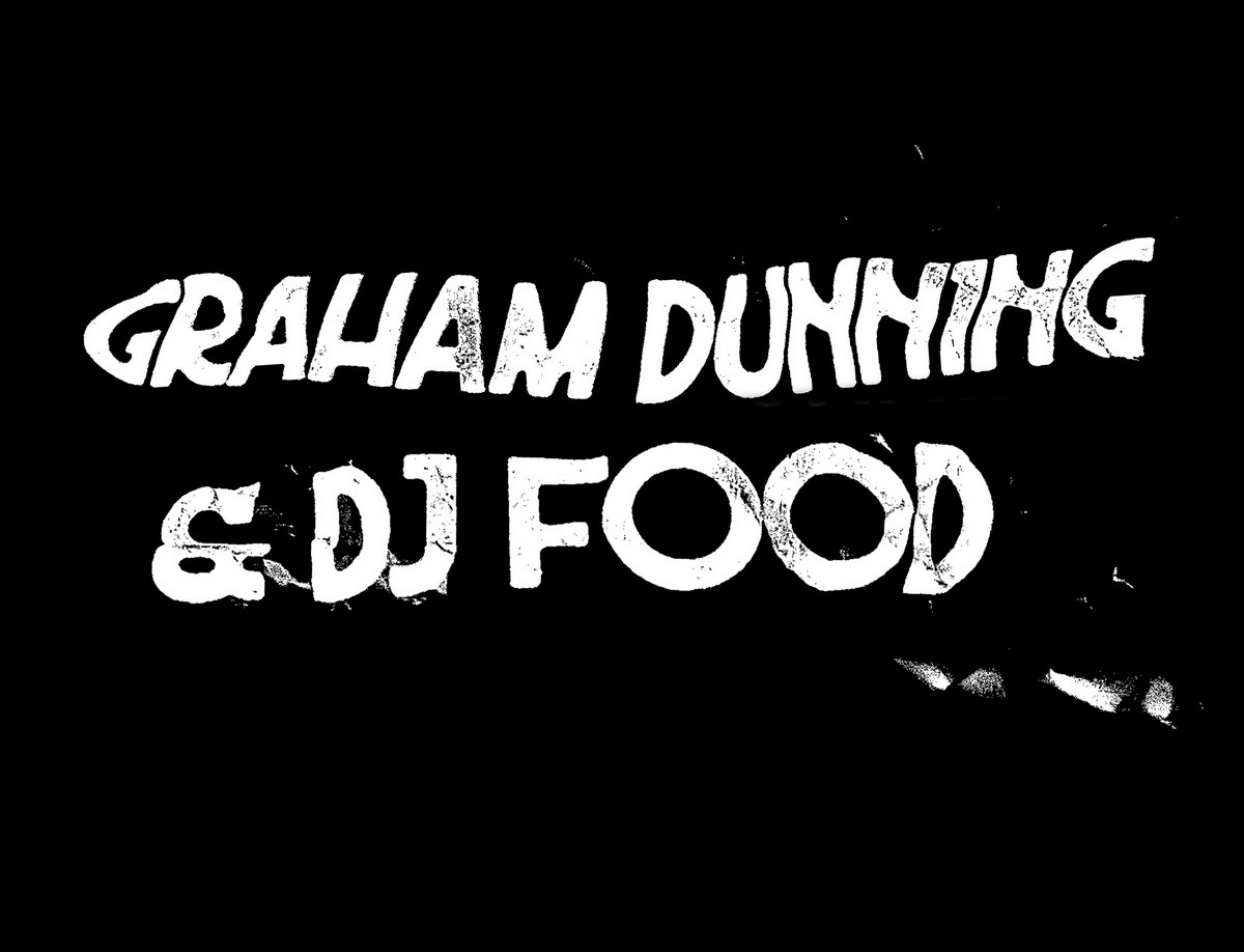 E-x-t-e-n-d-e-d Turntablism Vol.1 | Graham Dunning & DJ Food