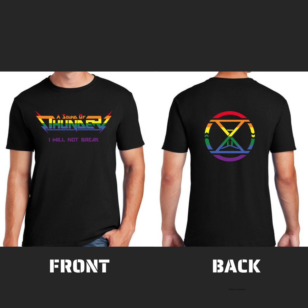 I Will Not Break Rainbow Logo Shirt | A Sound of Thunder
