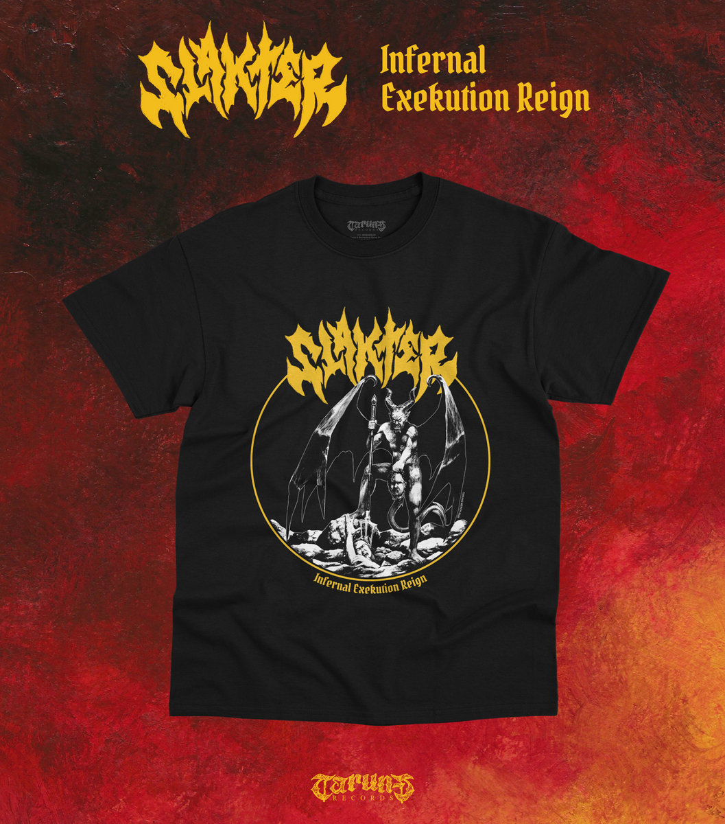 Infernal Exekution Reign | Slakter | Tarung Records & Distribution