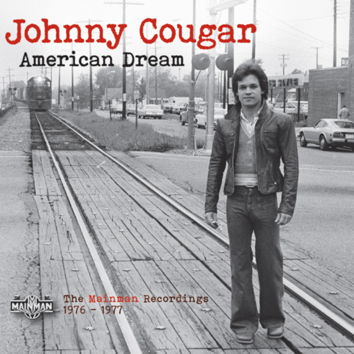 American Dream: The Mainman Recordings 1976-1977 | Johnny Cougar ...