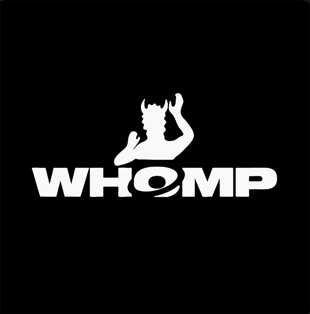WHOMP VOL. 1 | WHOMP
