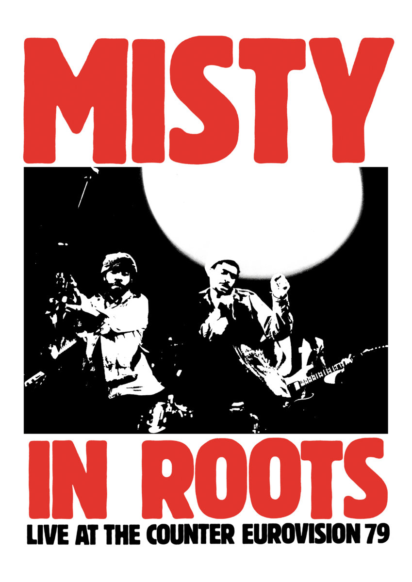 Live at the Counter Eurovision 79 | Misty In Roots