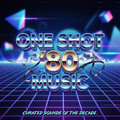 One Shot Presents 80!! | One Shot '80 Music