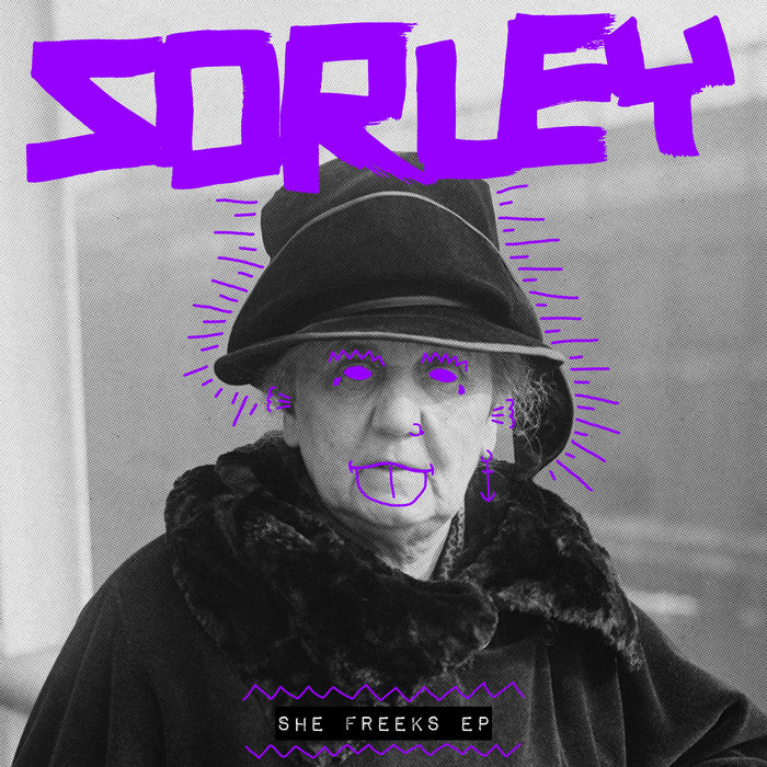 Sorley - She Freeks EP | Sorley