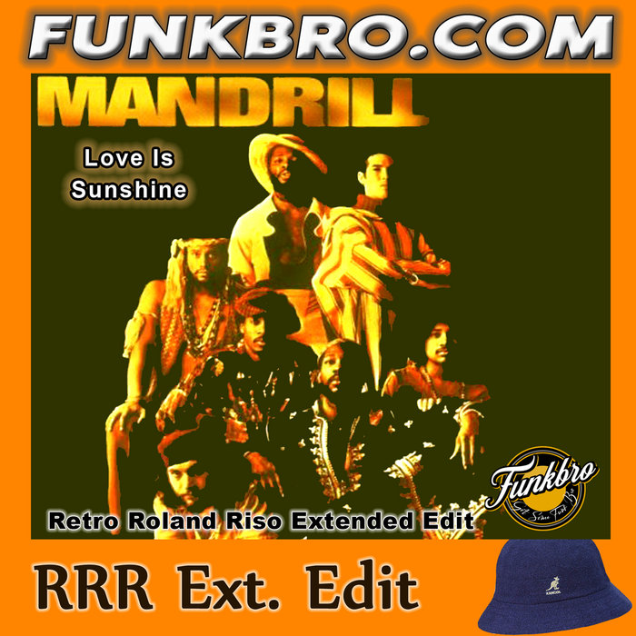 FunkBro: Mandrill - Love Is Sunshine (Retro Roland Riso Extended Edit ...