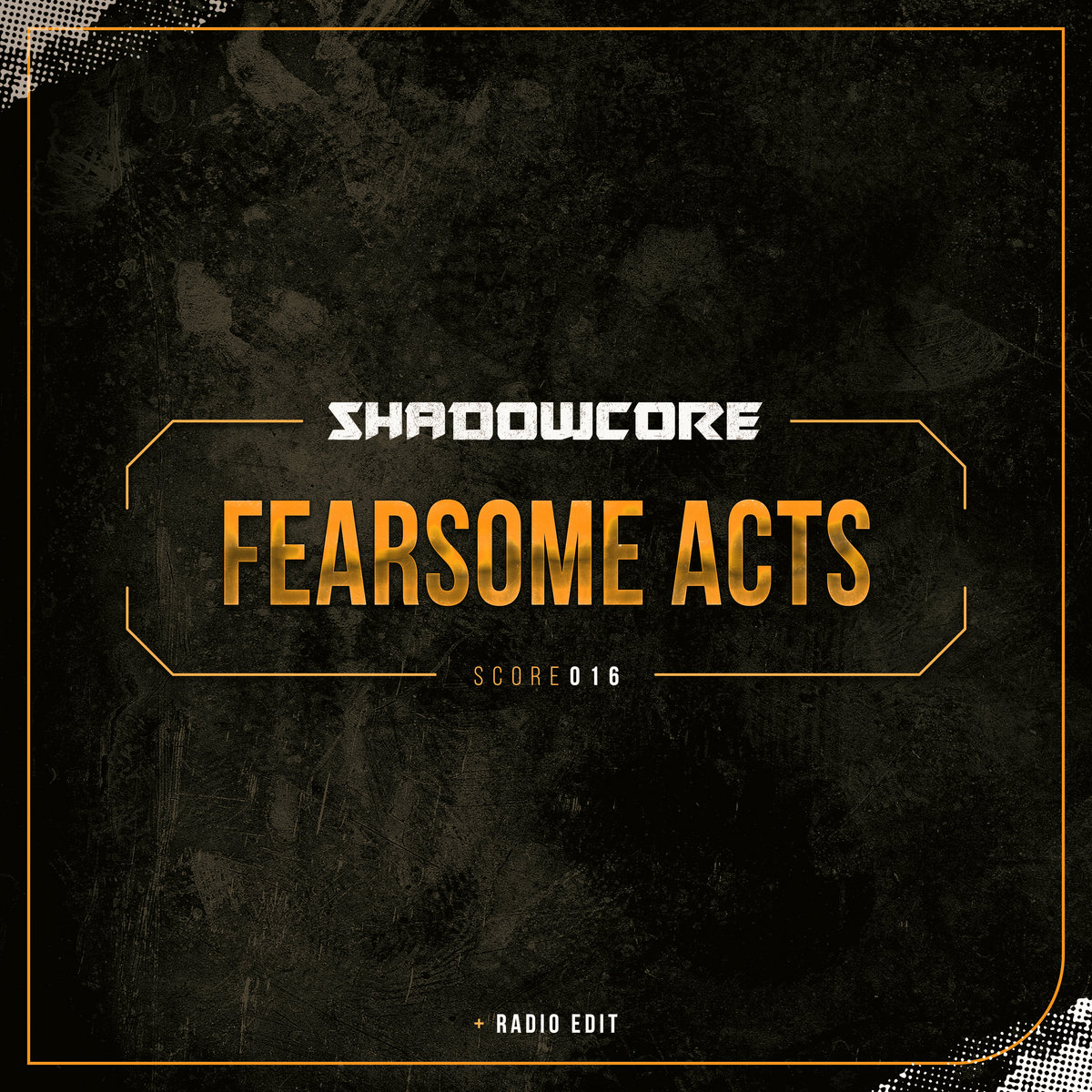 Fearsome Acts | Shadowcore