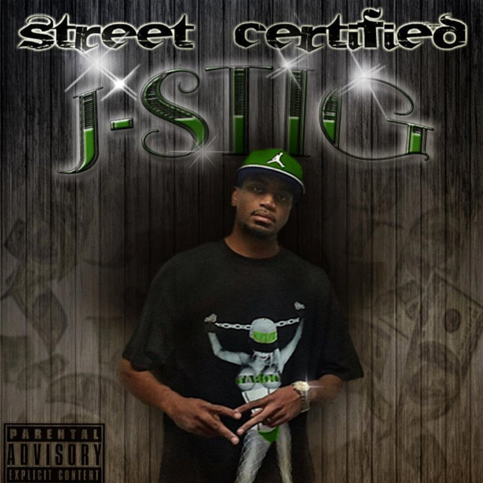STREET CERTIFIED mixtape vol.1 | J STIG
