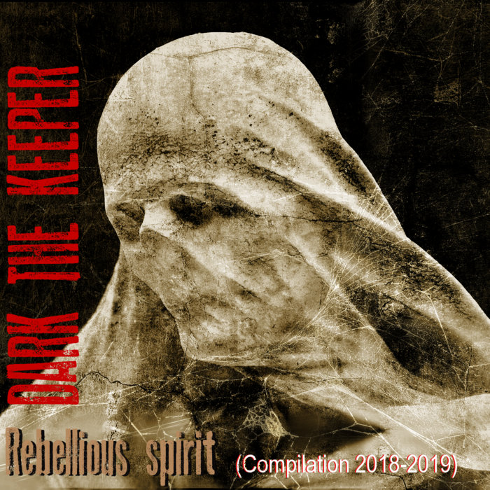 Rebellious Spirit | DARK THE KEEPER | DSBP Records