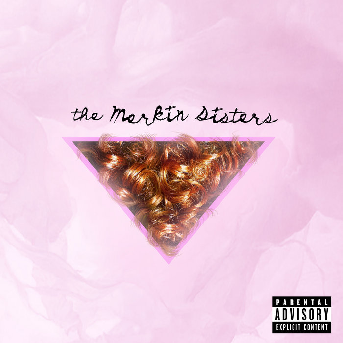 the merkin sisters | the merkin sisters