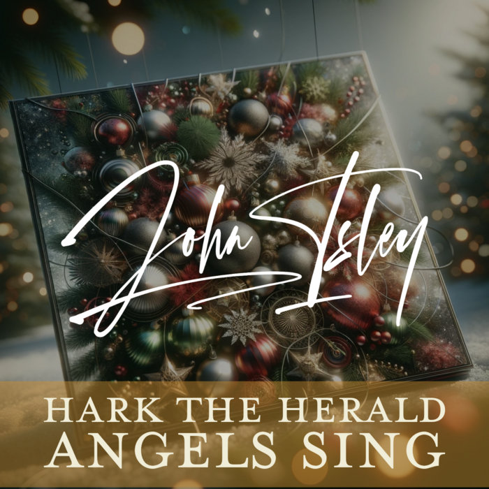 Hark The Herald Angels Sing | John Isley
