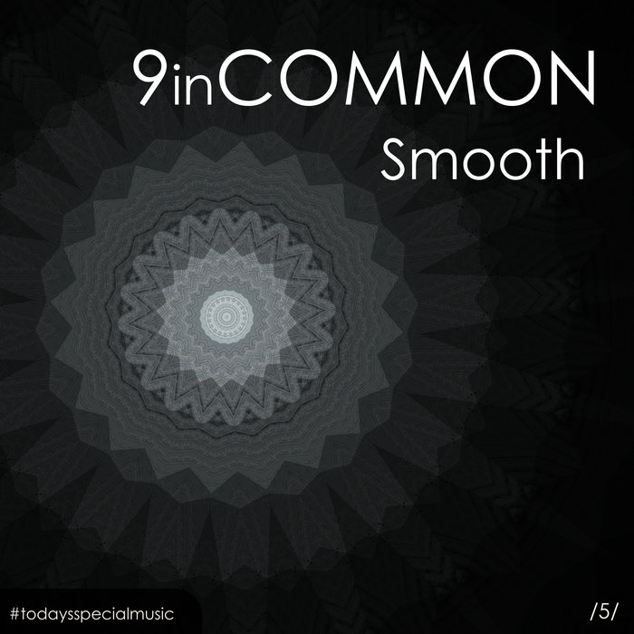 Smooth | 9 IN COMMON