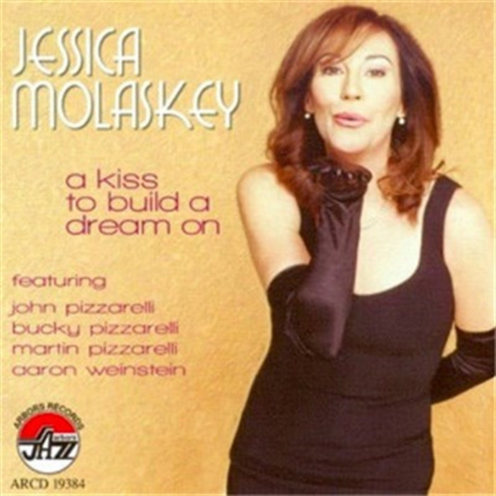 A Kiss To Build A Dream On | Jessica Molaskey
