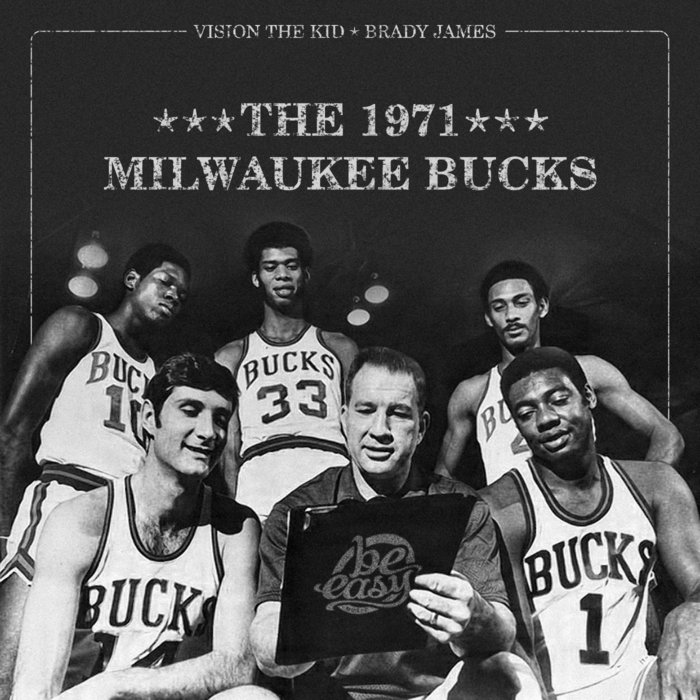 The 1971 Milwaukee Bucks | Vision the Kid