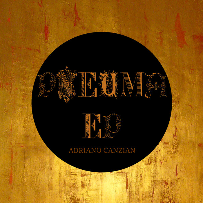 Pneuma EP | Adriano Canzian