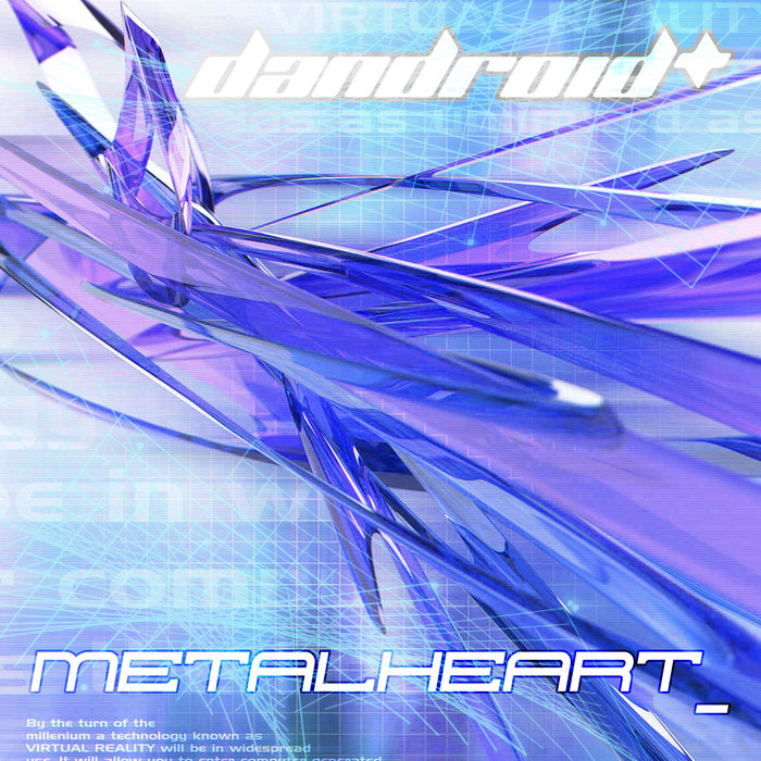metalheart | Dandroid
