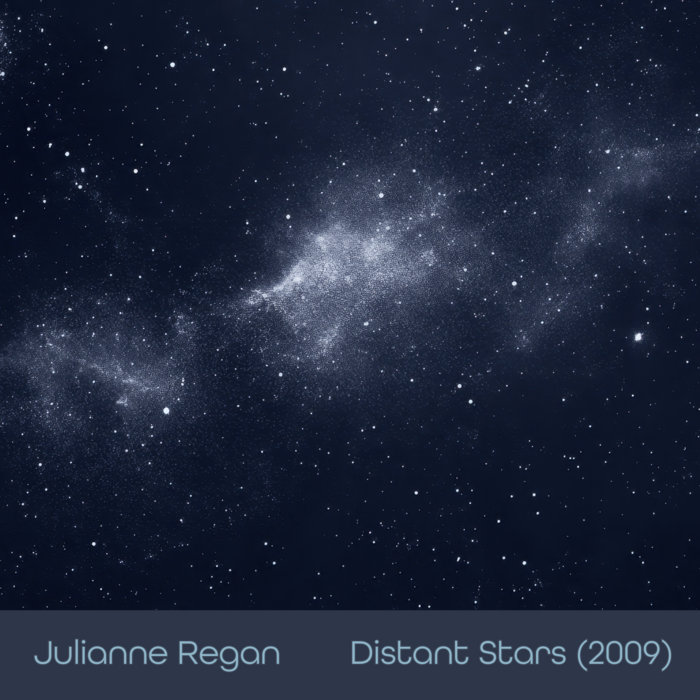 DISTANT STARS (2009) | Julianne Regan