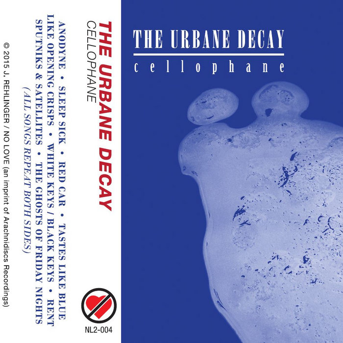 Cellophane EP (No Love Records) | THE URBANE DECAY | ArachniDistro