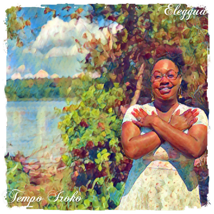 Tempo Iroko: Eleggua | Jadele