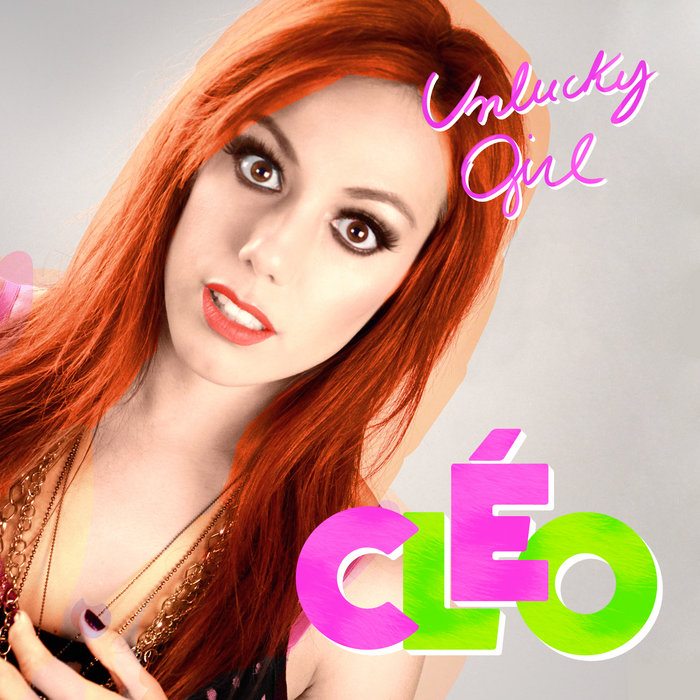 Unlucky Girl | Cléo
