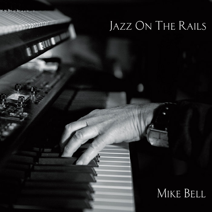 Jazz On The Rails | Mike Bell