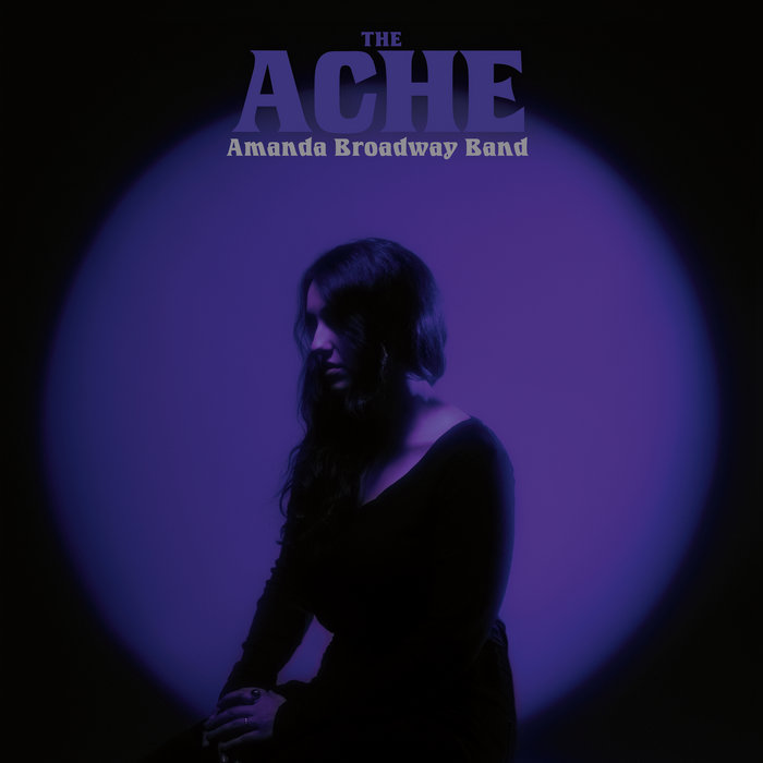 The Ache | Amanda Broadway Band