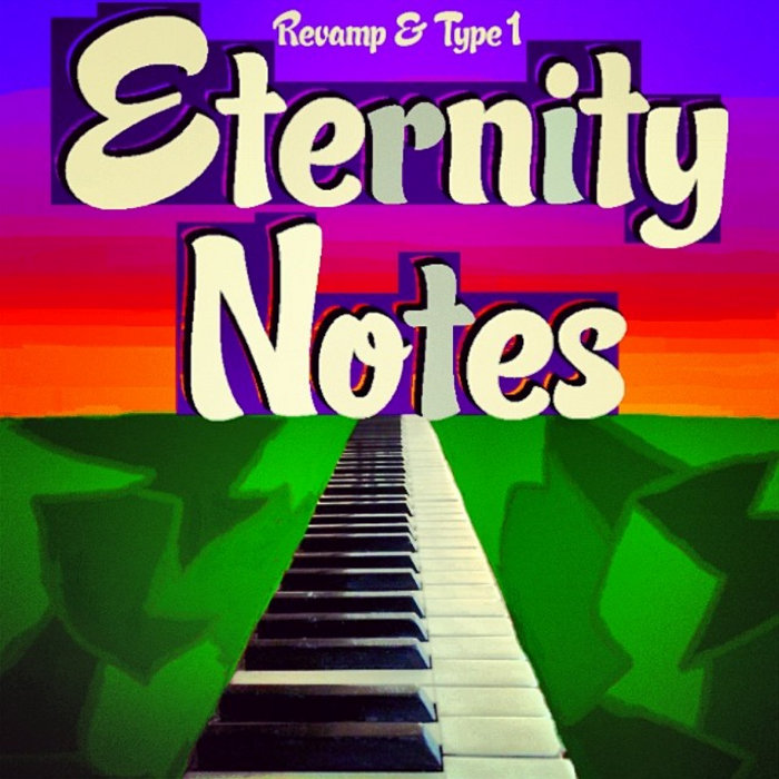 Eternity Notes | Revamp & Type 1 | Revamp