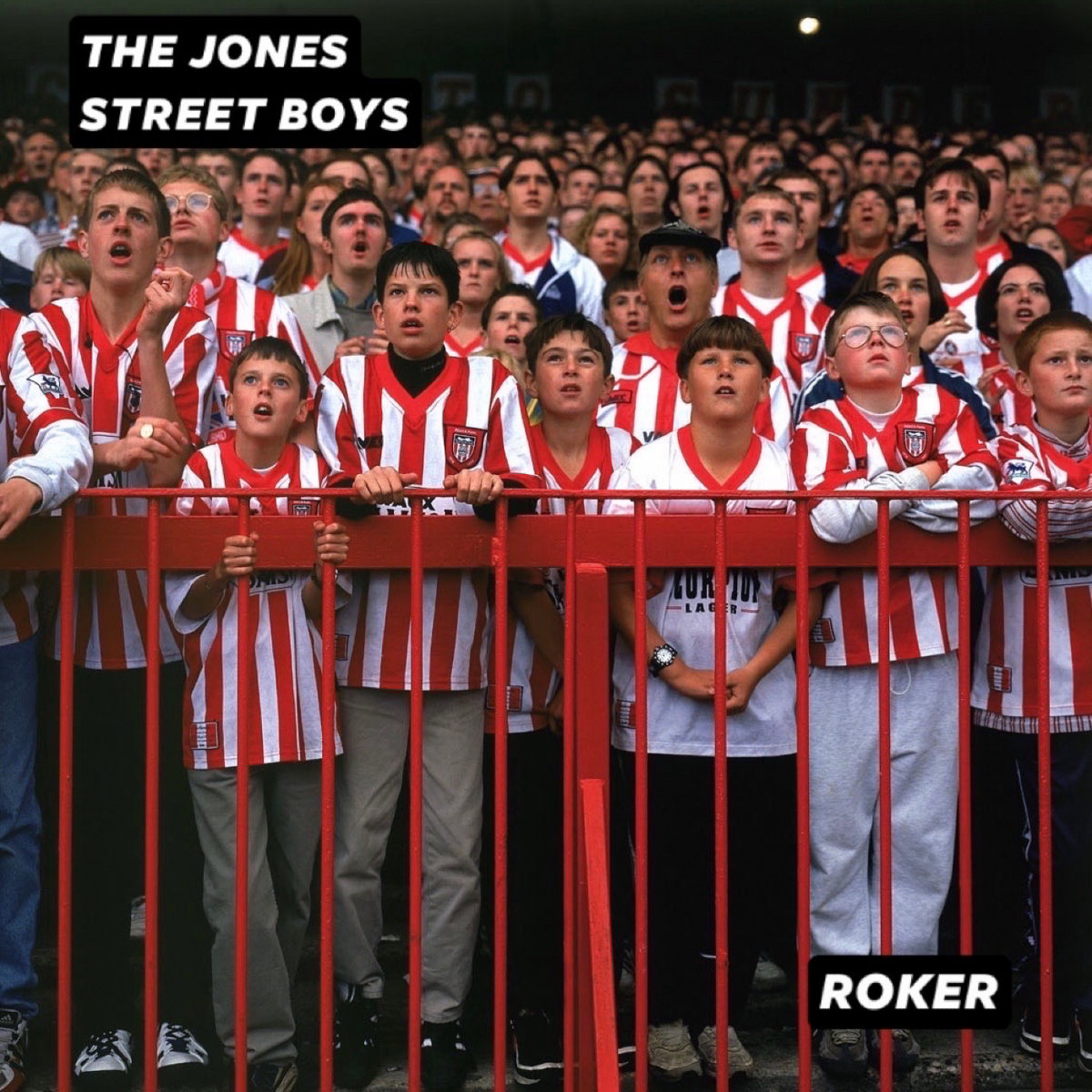 ROKER | THE JONES STREET BOYS