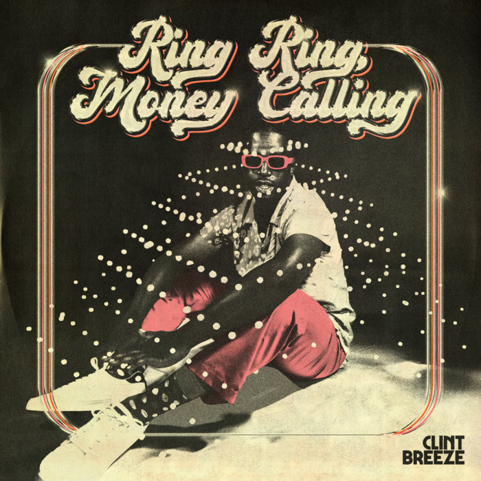 Ring Ring, Money Calling | Clint Breeze