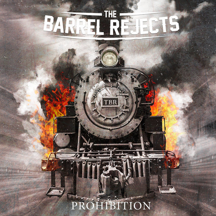 Prohibition | The Barrel Rejects
