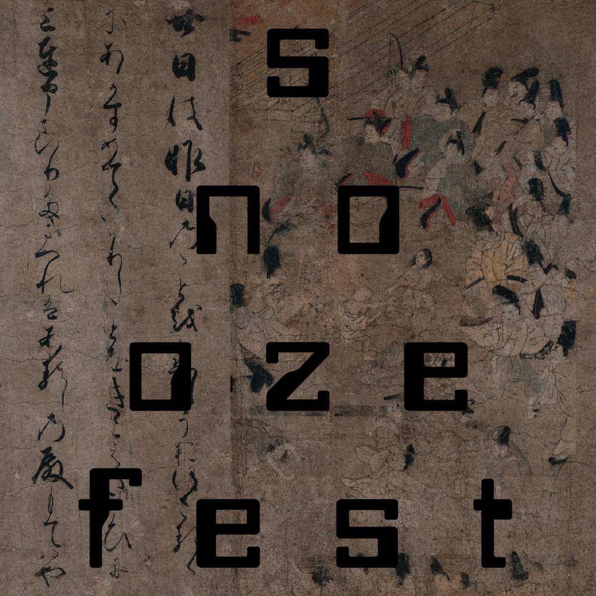 Snoozefest VIII; "We are Like Flies Crawling Across the Ceiling of the ...