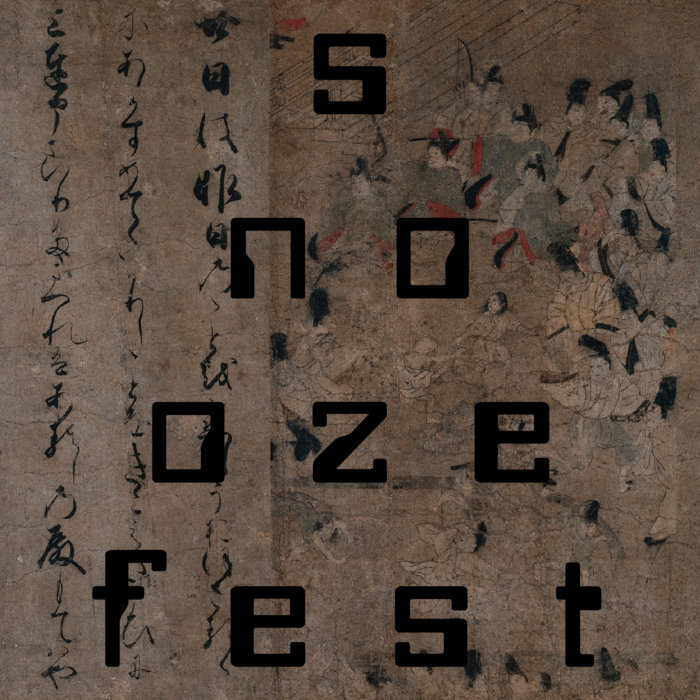 Snoozefest VIII; "We are Like Flies Crawling Across the Ceiling of the ...
