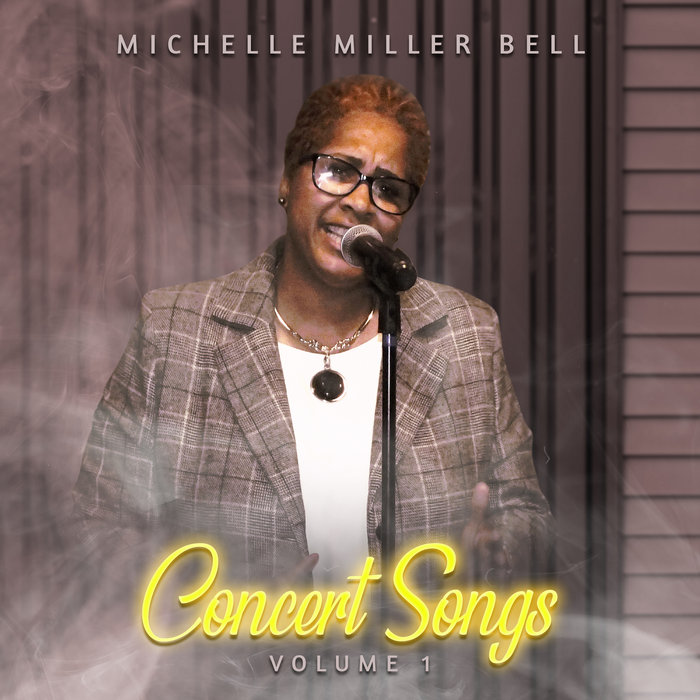 Michelle Miller Bell - Concert Songs - Volume 1 | Michelle Miller Bell