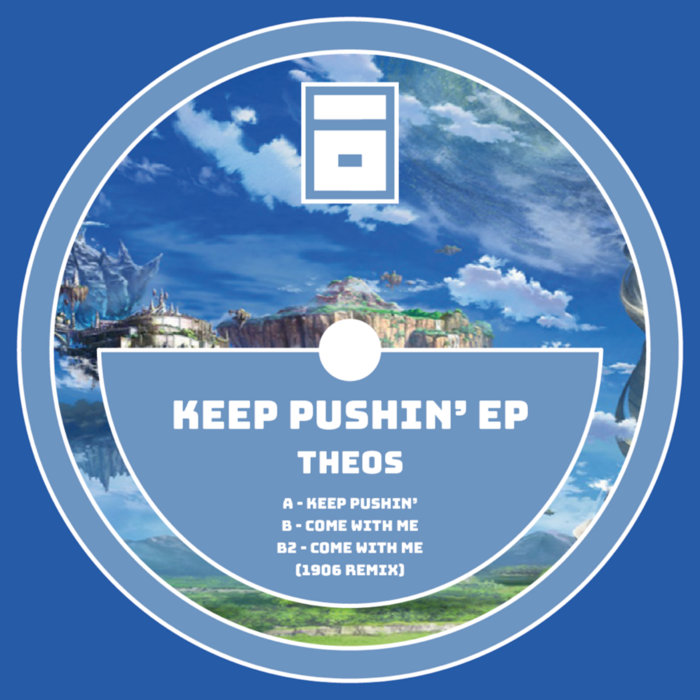 Keep Pushin' EP | THEOS