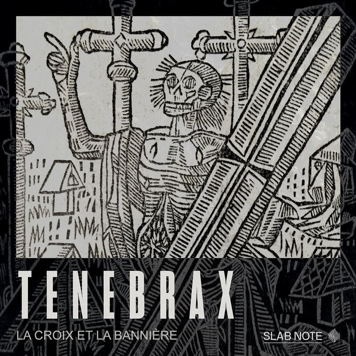 Tenebrax | La Croix et La Bannière