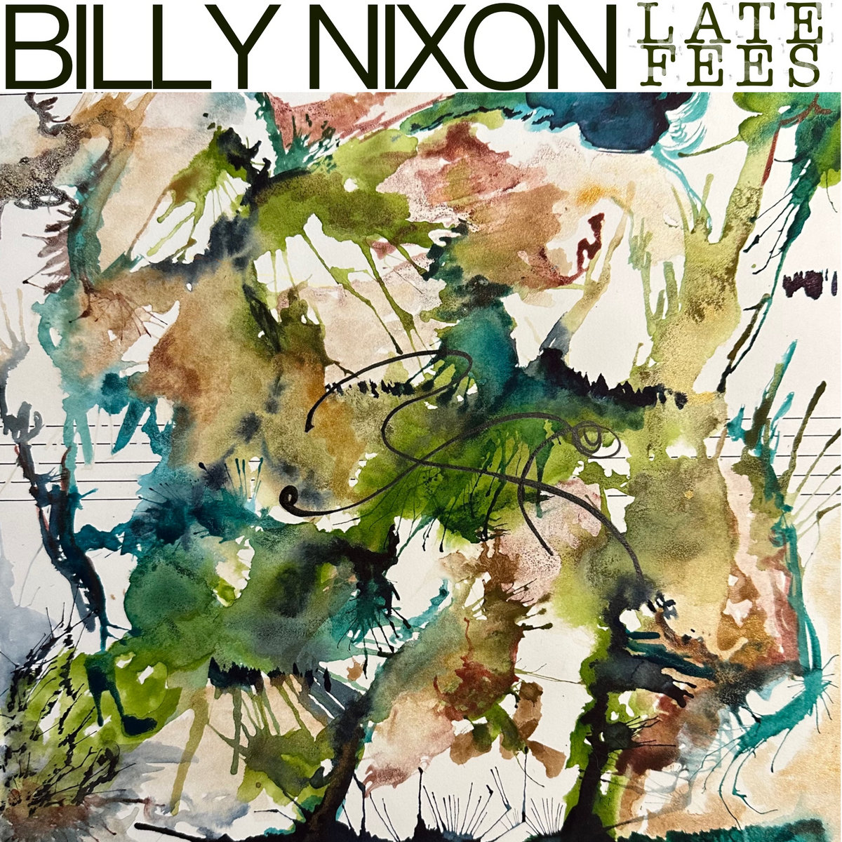 Late Fees | Billy Nixon
