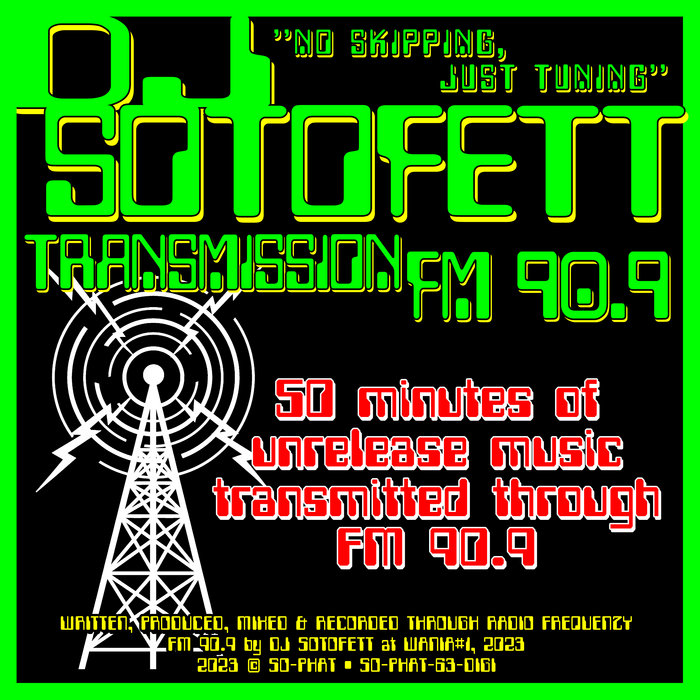 Transmission FM 90.9 | DJ Sotofett