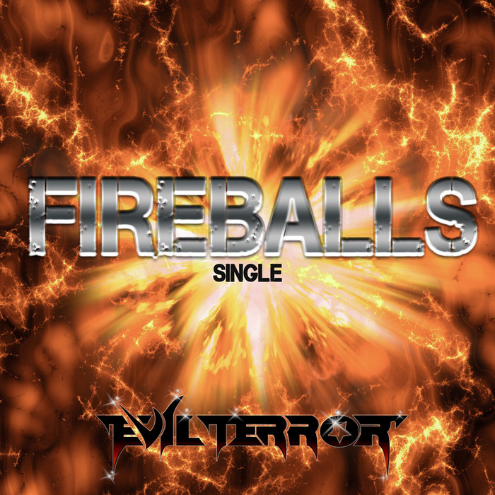Fireballs - Single | Evilterror