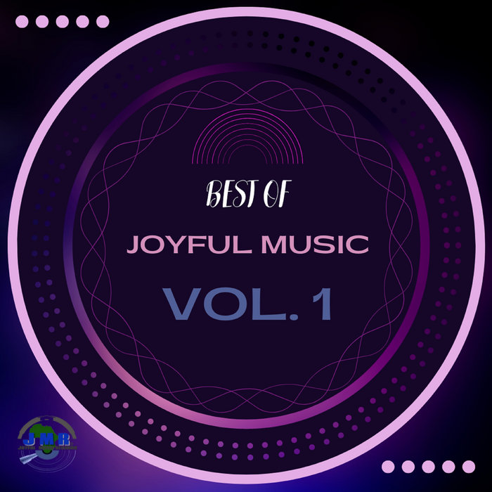 Best Of Joyful Music, Vol. 1 | Various Artists | Joyful Music Records (Pty) Ltd
