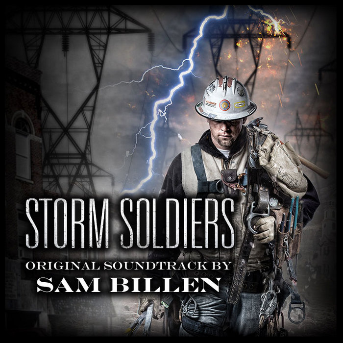 Storm Soldiers :: Official Soundtrack | Sam Billen