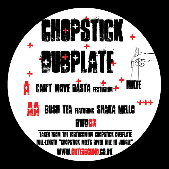 Can't Move Rasta / Bush Tea | Chopstick Dubplate | Outerbound Records