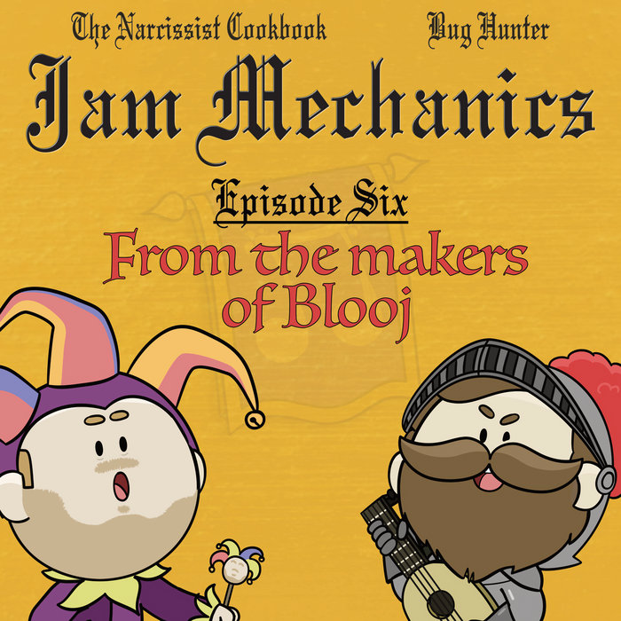 S4E6: From The Makers Of Blooj | Jam Mechanics
