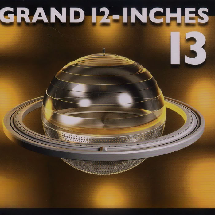 Grand 12‐Inches 13 | Various Artists | 12‑Inches Legacy Sounds