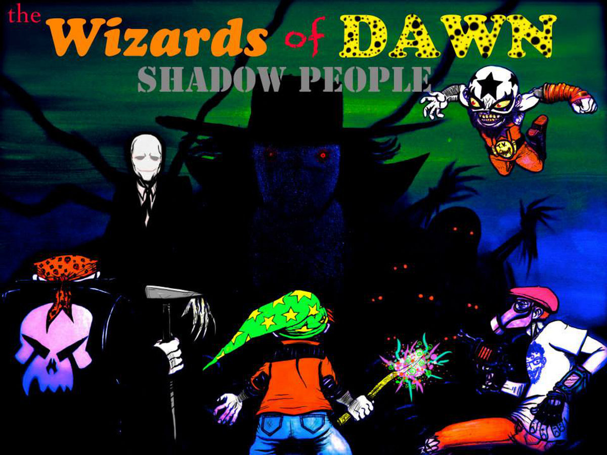 Shadow People | The Wizards of Dawn