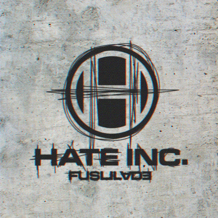 Hate Inc. | Fusillade | Cody Vondell