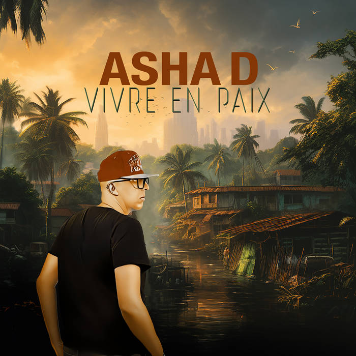 (EP DELUXE) VIVRE EN PAIX (6 tracks + 5 dubs) | Asha D