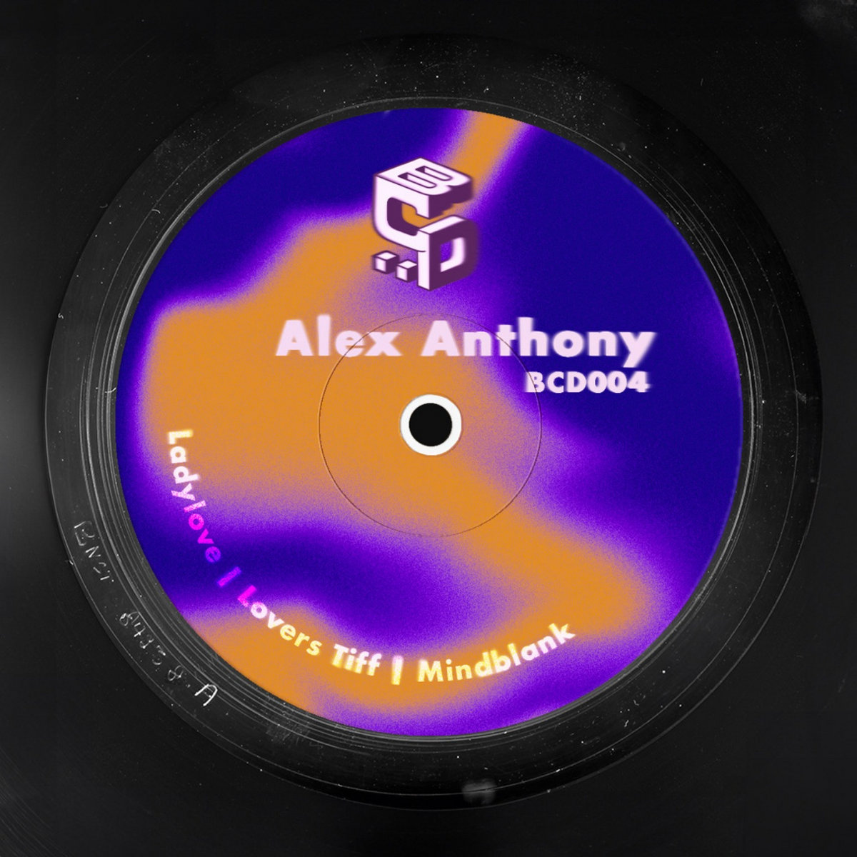 ALEX ANTHONY - BCD004 | Alex Anthony | BCD LDN