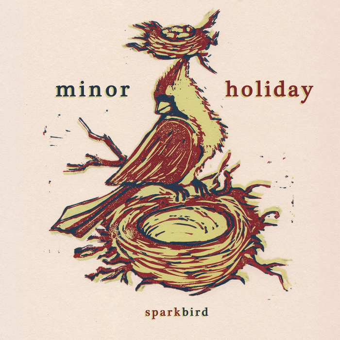 Minor Holiday [Album] | Sparkbird